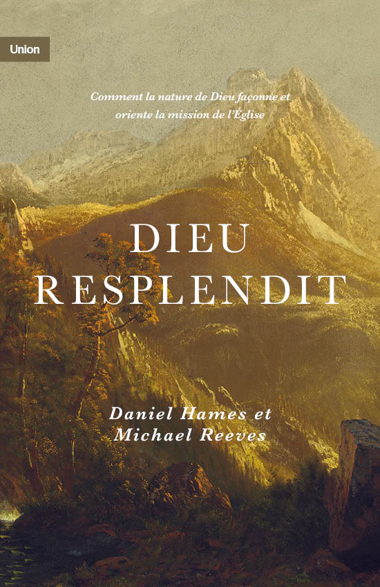 Dieu resplendit - Publications Chrétiennes