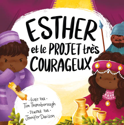 Esther et le projet très courageux - Publications Chrétiennes