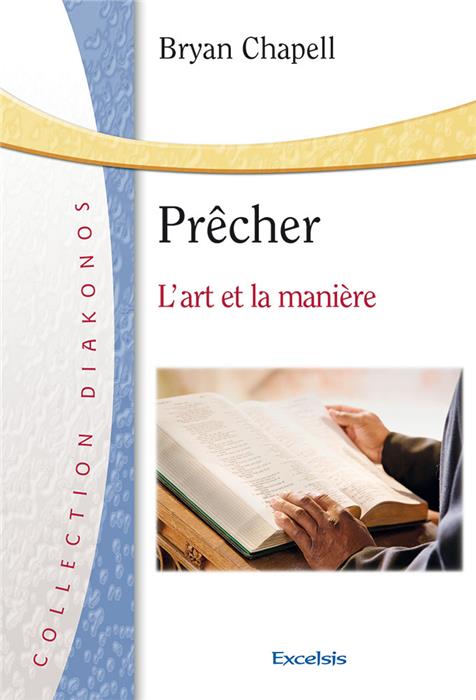 Christ-Centered Preaching - Bryan Chapell - Publications Chrétiennes