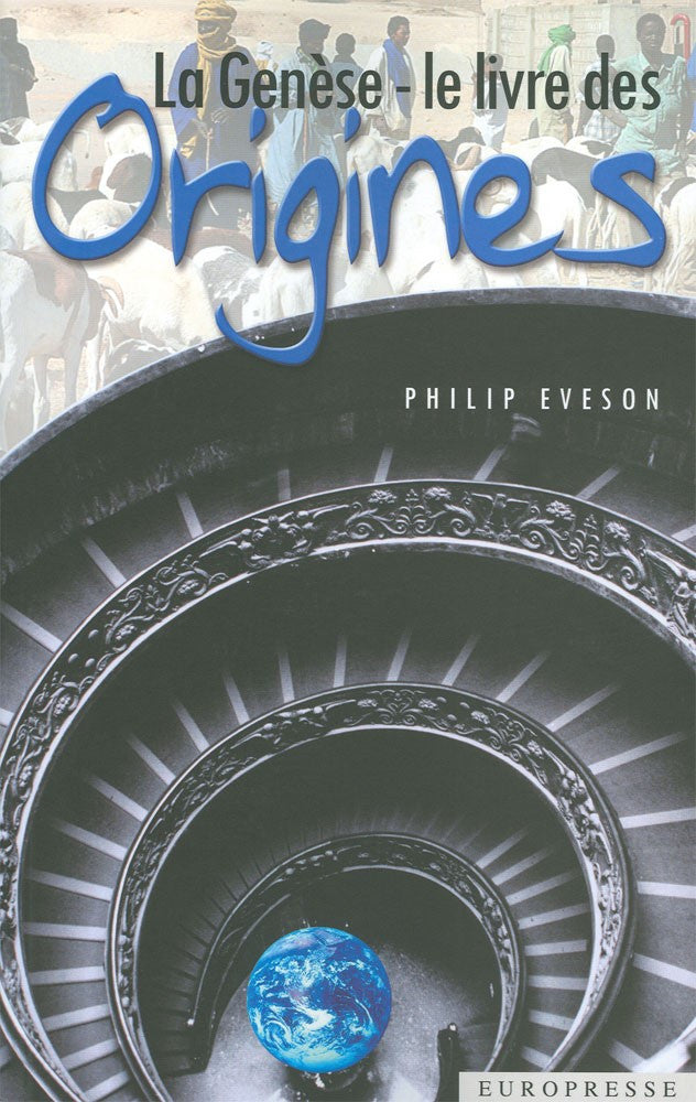 La Genèse le livre des Origines (The book of origins - Philip Eveson ...